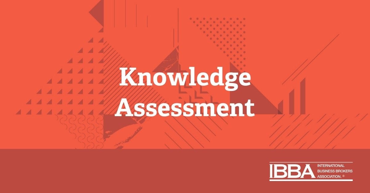 Take the Business Broker Knowledge Assessment | IBBA.org